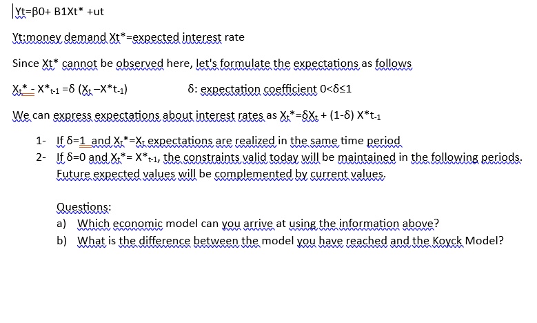 Yt=?0+ B1Xt* +ut Yt: money demand Xt*=expected interest rate Since Xt ...