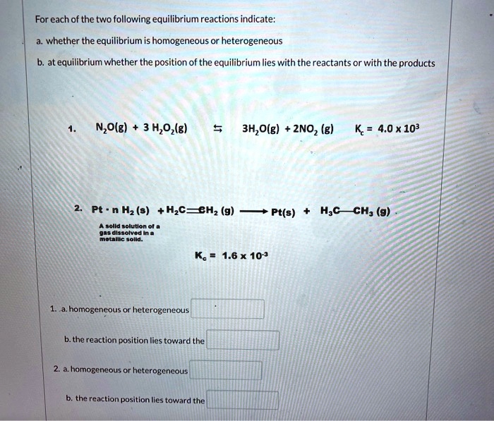 SOLVED: For each of the two following equilibrium reactions indicate ...