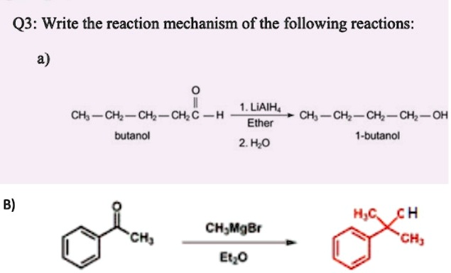 SOLVED: Q3: Write the reaction mechanism of the following reactions: a) CH3-CH2-CH2-CH2CH3 Ether ...