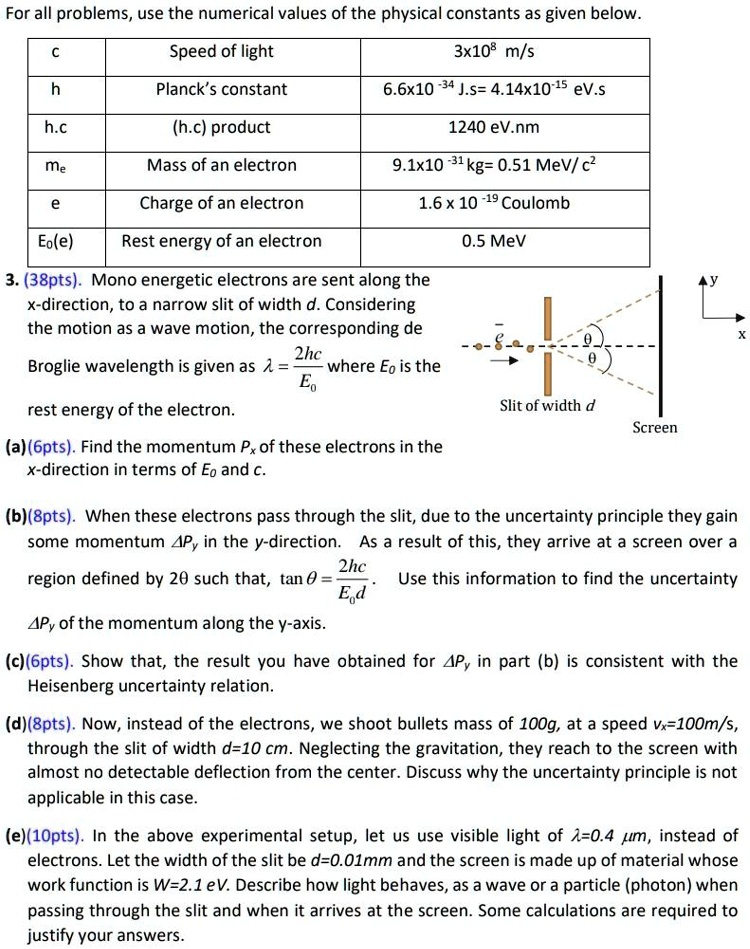 for all problems use the numerical values of the physical constants as ...