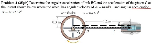 Solved Determine The Angular Acceleration Of Link Bc And The 6850