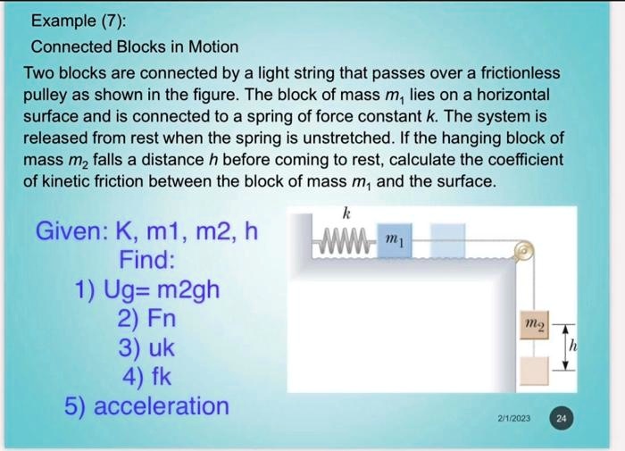 example7 connected blocks in motion two blocks are connected by a light string that passes over ...