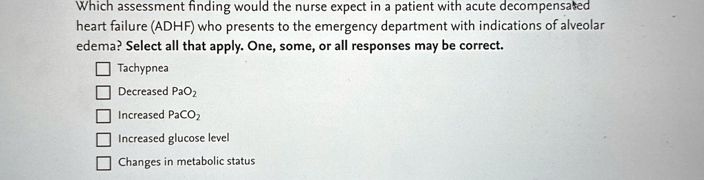 [GET ANSWER] which assessment finding would the nurse expect in a patient with acute ...