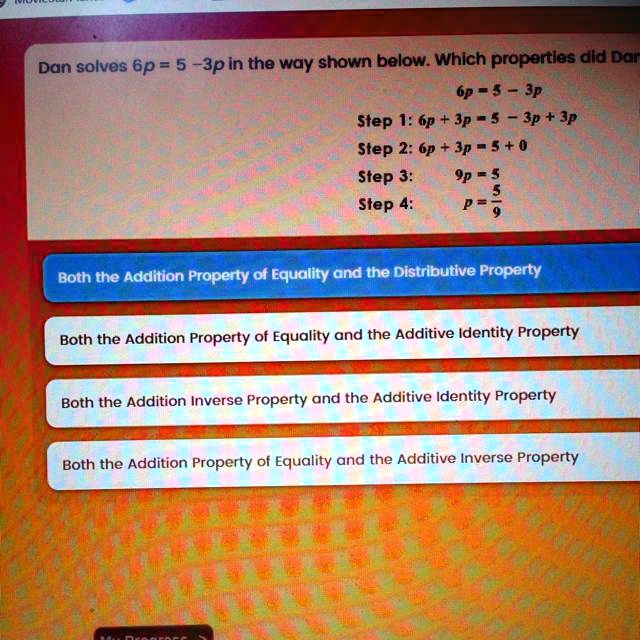 SOLVED: 'Dan solves 6p=5-3p in the way shown below. Which properties ...