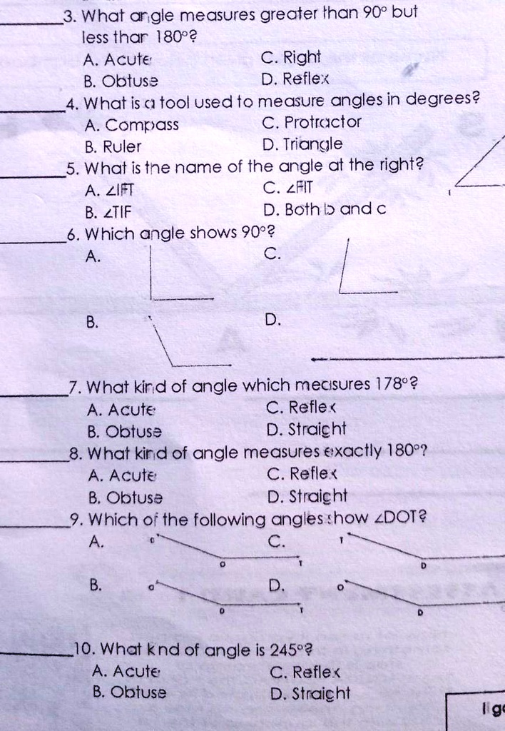 3. What angle measures greater than 90° but less thar 180°? A. Acute B ...
