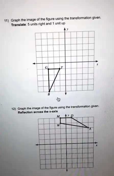 11 Graph The Image Of The Figure Using Ihe Transformalion Given Translate 5 Units Righl And Unil