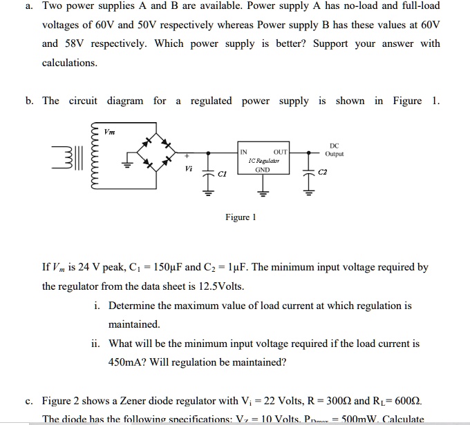 SOLVED: Two power supplies A and B are available: Power supply A has no-load and full-load ...