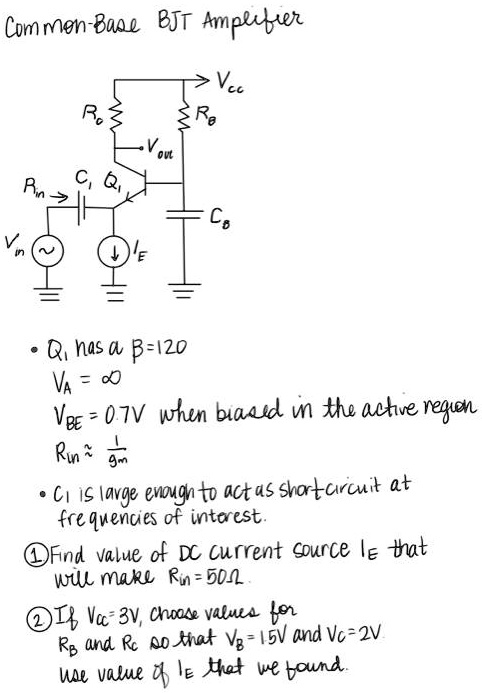 SOLVED: Texts: Common-Base BJT Amplifier Common-Base BJT Amplifier QnasaB=120 VA= VBE=0.7V when ...