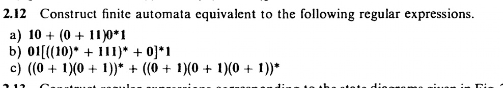 SOLVED: 2.12 Construct finite automata equivalent to the following regular expressions. a) 10 ...