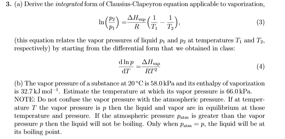 SOLVED: (a) Derive the integrated form of Clausius-Clapeyron equation ... SOLVED: (a) Derive the integrated form of Clausius-Clapeyron equation ...
