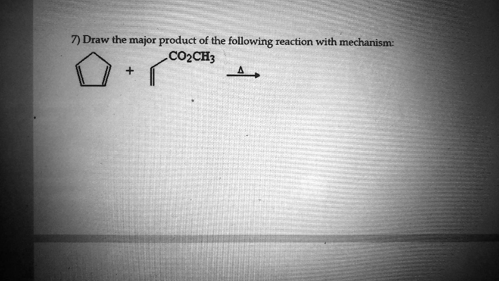 SOLVED: Draw the major product of the following reaction with mechanism ...
