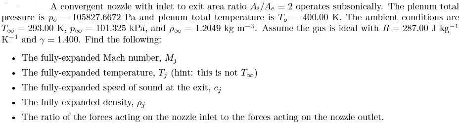 SOLVED: A convergent nozzle with an inlet to exit area ratio Ai/Ae = 2 ...