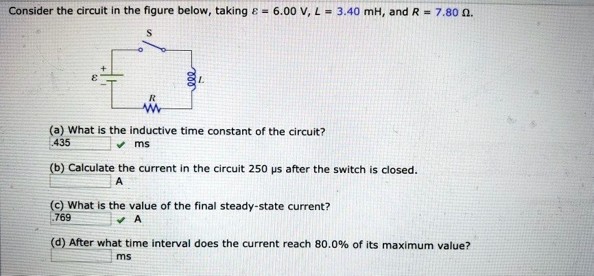 consider the circuit in the figure below taking 8 600 v l 340 mh and r 780 n a what is the ...