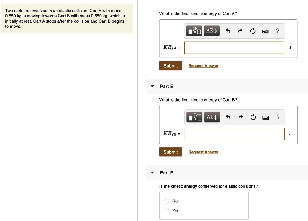 SOLVED: Two carts are involved in an elastic collision: Cart A with mass 0.550 kg is moving ...