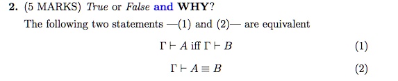 SOLVED: (5 MARKS) True Or False and WHY? The following two statements ...