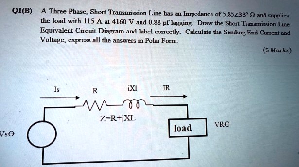 SOLVED: Q1BA Three-Phase, Short Transmission Line has an Impedance of 5 ...