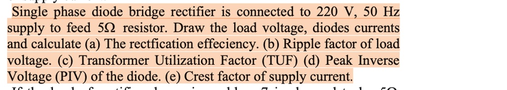 SOLVED: Single-phase diode bridge rectifier is connected to a 220 V, 50 ...