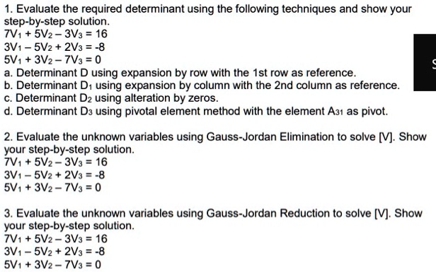 SOLVED: Evaluate the required determinant using the following ...