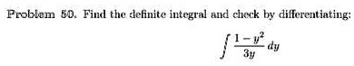 SOLVED: Problem 50. Find the definite integral and check by ...