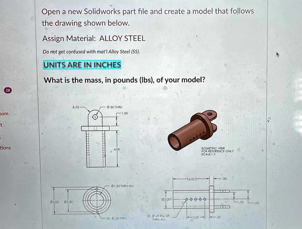 Open a new Solidworks part file and create a model that follows the ...