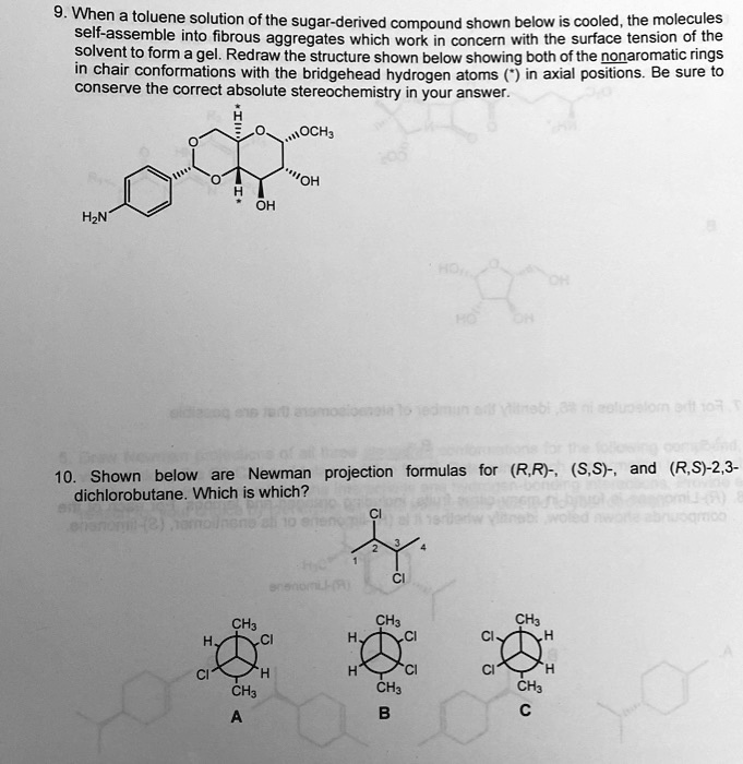 SOLVED: When a toluene solution of the sugar-derived compound shown ...