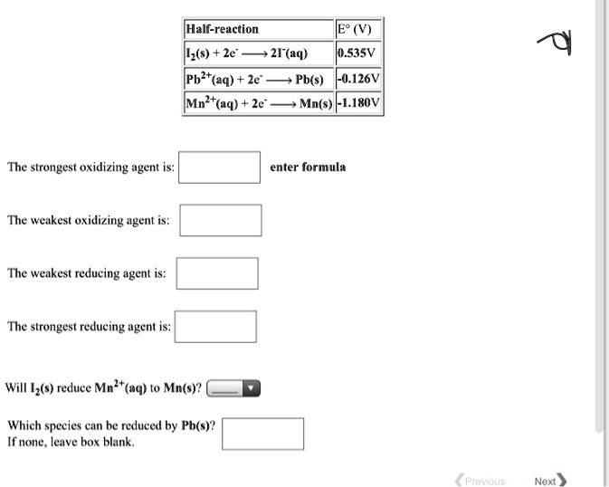 SOLVED:Half-reaction 1,(s) 217(aq) OS3SV Pb-t(aq) Mnl+(aq) - Pb(s) L0 ...