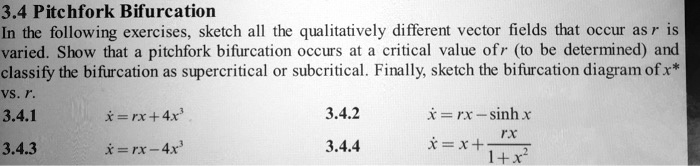 SOLVED: 3.4 Pitchfork Bifurcation In the following exercises sketch all the qualitatively ...