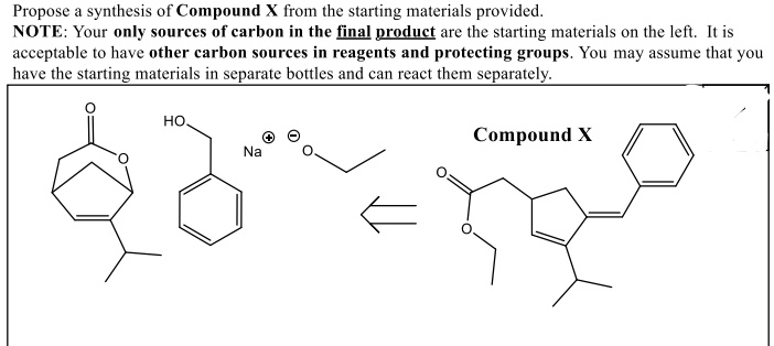 SOLVED: Propose synthesis of Compound X from the starting materials ...