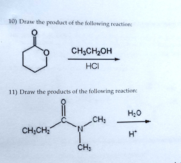 10 Draw The Product Ofthe Following Reaction Chchzoh Hci 11 Draw The