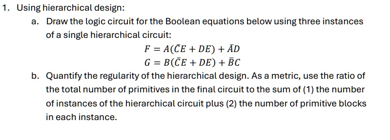 1 Using Hierarchical Design A Draw The Logic Circuit For The Boolean