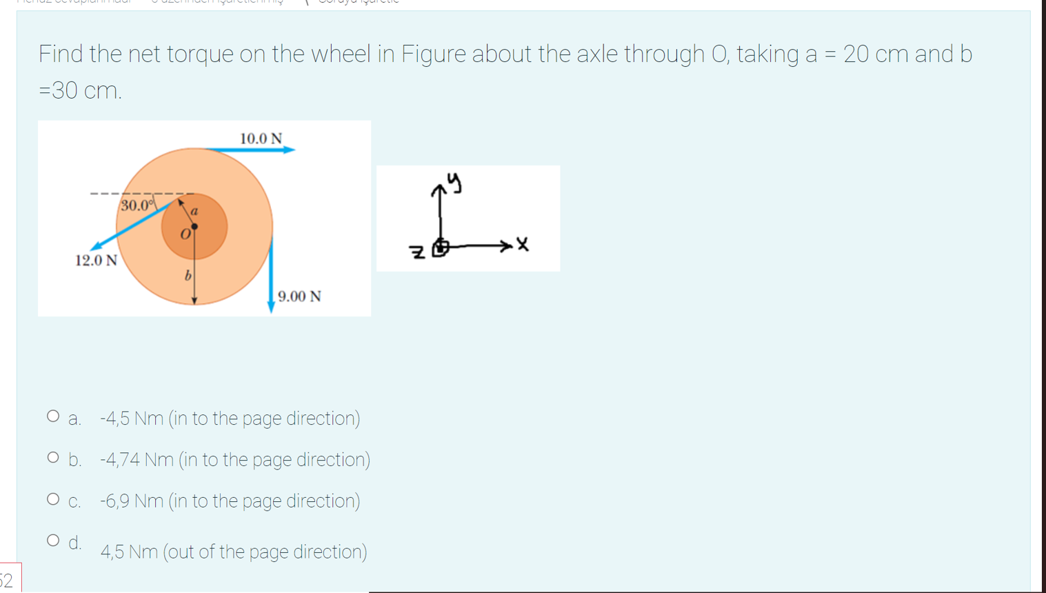 SOLVED: Find the net torque on the wheel in Figure about the axle through 0 , taking a=20 cm and ...