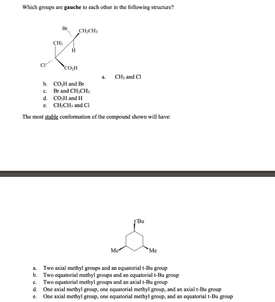 SOLVED: Which groups are gauche to each other in the following ...