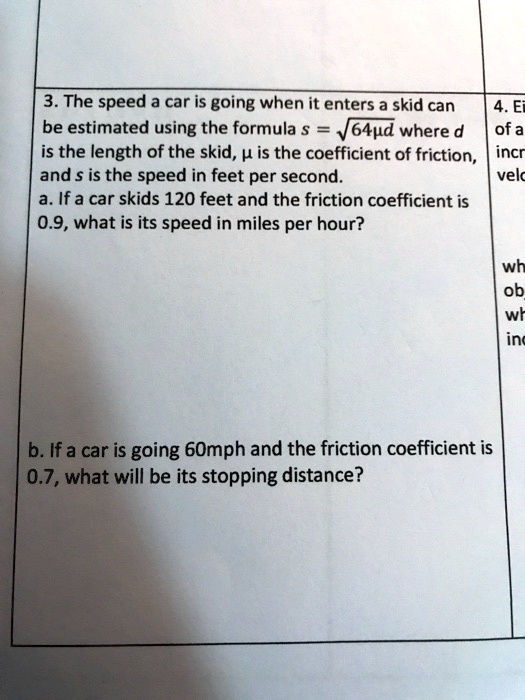 3. The speed a car is going when it enters a skid can be estimated ...