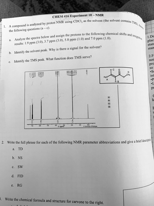 CHEM Experiment NMR NMR ueing CDCI; the solvent (the … - SolvedLib