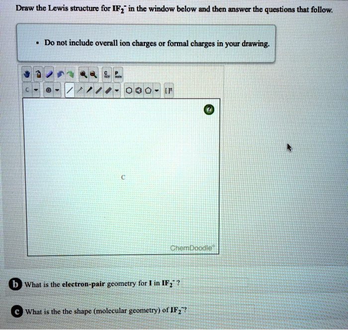 SOLVED: Draw the Lewis structure for IF3 in the window below and then ...