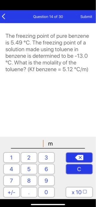 SOLVED: Question 14 of 30 Submit The freezing point of pure benzene is ...