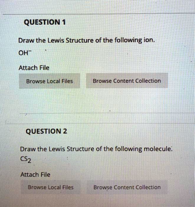 SOLVED: QUESTION 1 Draw the Lewis Structure of the following ion OHF Attach File Browse Local ...