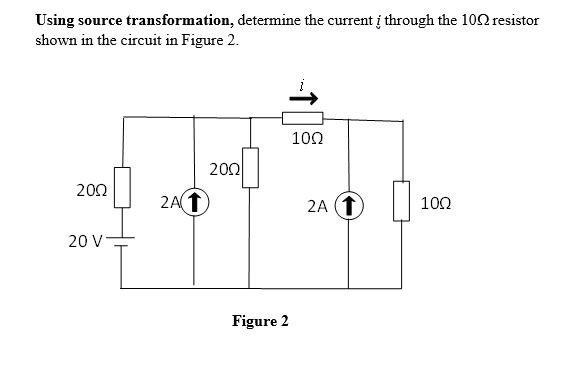 SOLVED: Using source transformation, determine the current i through the 10 resistor shown in ...
