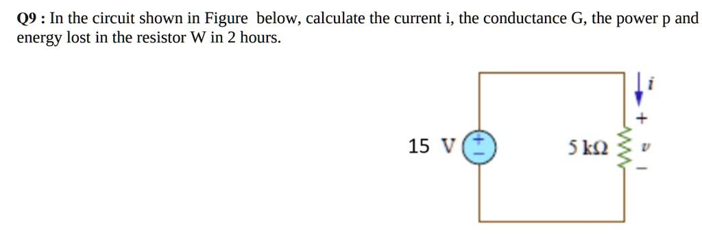 SOLVED: Q9 : In the circuit shown in Figure below, calculate the ...