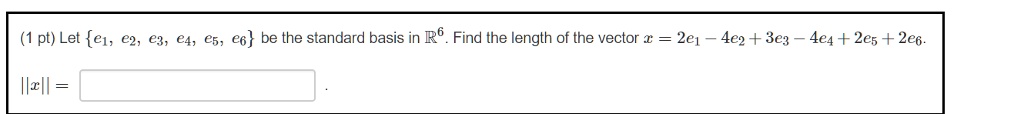 Solved Let E1 E2 E3 E4 E5 E6 Be The Standard Basis In R6 Find