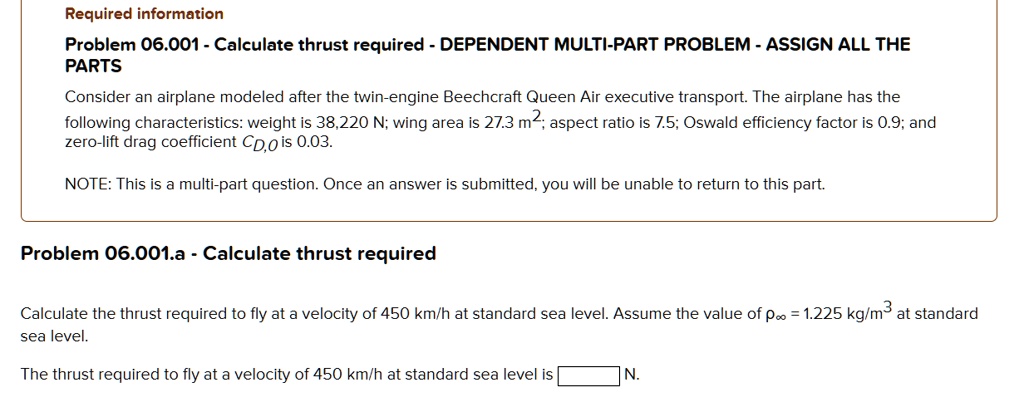 required information problem 06001 calculate thrust required dependent multi part problem assign ...