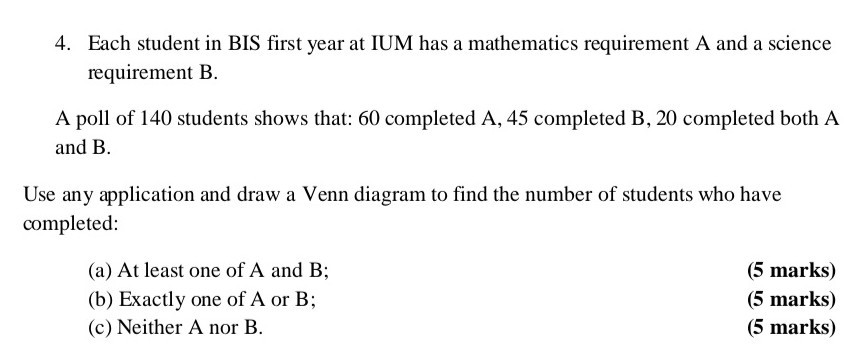 SOLVED: 4. Each student in BIS first year at IUM has a mathematics ...
