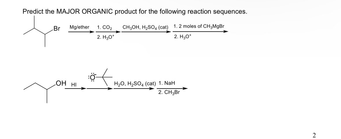 SOLVED: Predict the MAJOR ORGANIC product for the following reaction sequences. 2