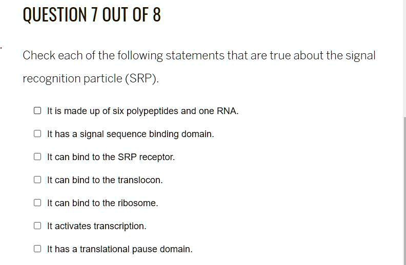 SOLVED: QUESTION 7 OUT OF 8 Check each of the following statements that are true about the ...