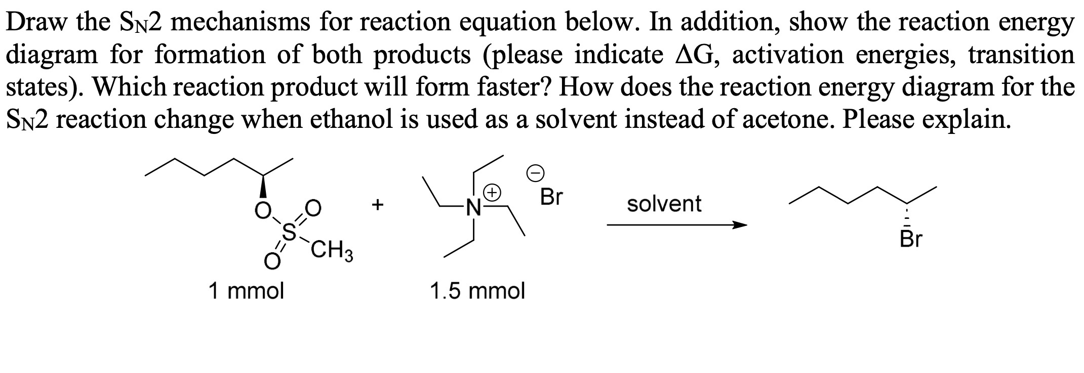 SOLVED: Draw the SN 2 mechanisms for reaction equation below. In ...