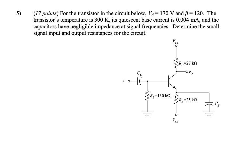 SOLVED: (17 points) For the transistor in the circuit below, V = 170 V and Î² = 120. The ...