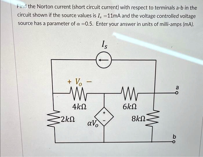SOLVED: Find the Norton current (short circuit current) with respect to terminals a-b in the ...