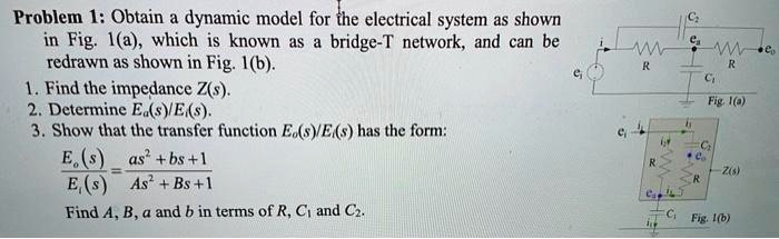 SOLVED: Problem 1: Obtain a dynamic model for the electrical system as ...