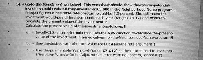 SOLVED: 14. Go to the Investment worksheet. This worksheet should show the potential returns ...