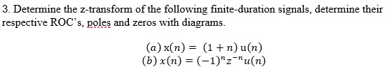 Solved Determine The Z Transform Of The Following Finite Duration 2410
